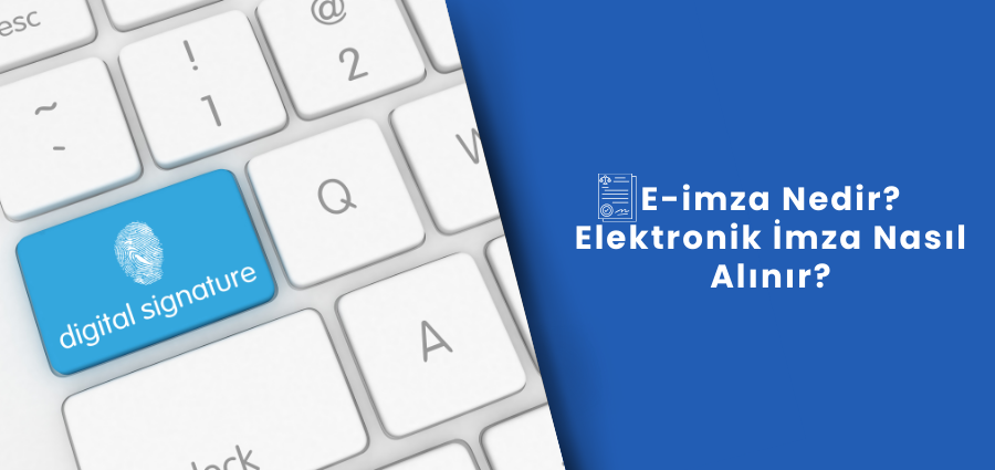 E-imza Nedir? Elektronik İmza Nasıl Alınır? – Platin360 E-imza Nedir? Elektronik İmza Nasıl Alınır? – Platin360